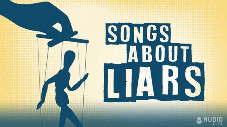 50 Best Songs About Liars & Lying (2023 With Videos) - Audio Tips