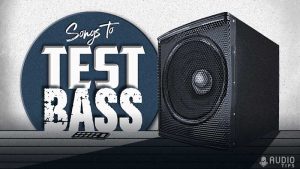 54 Best Songs to Test Bass (2024 With Videos) - Audio Tips