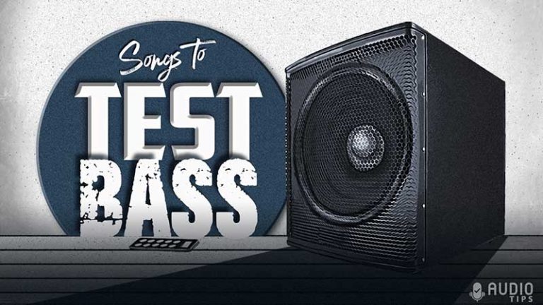 54 Best Songs to Test Bass (2024 With Videos) - Audio Tips
