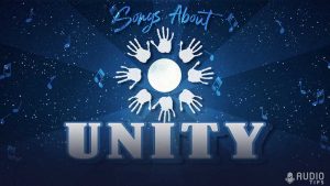 50 Best Songs About Unity (2023 With Music Videos) - Audio Tips