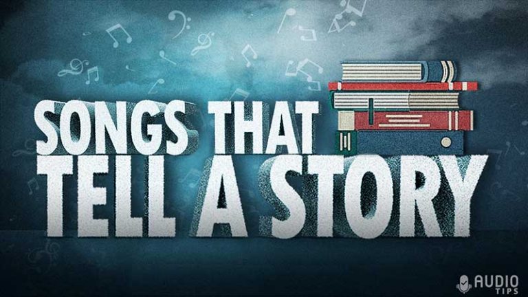 75 Best Songs That Tell a Story (2023 With Videos) - Audio Tips